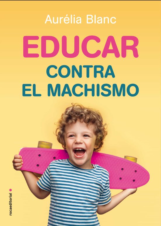 Educar contra el machismo — Som Llavors